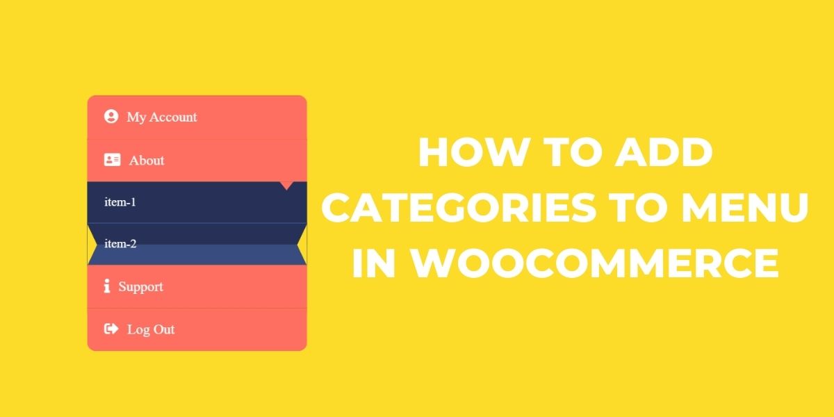 How To Add Categories To Menu In WooCommerce